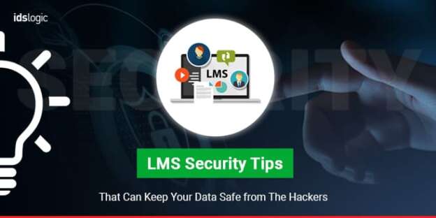 Tips to Keep Your LMS Data Safe from the Hackers